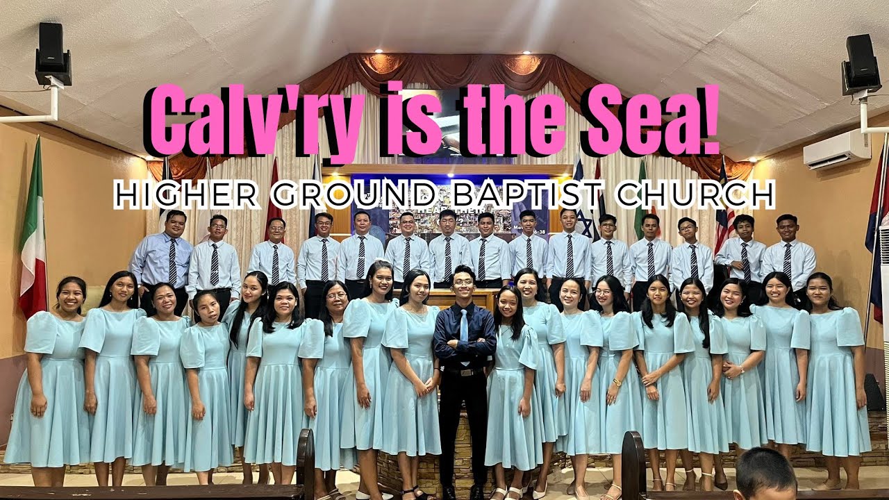 CALV'RY IS THE SEA | HGCB CHOIR - YouTube