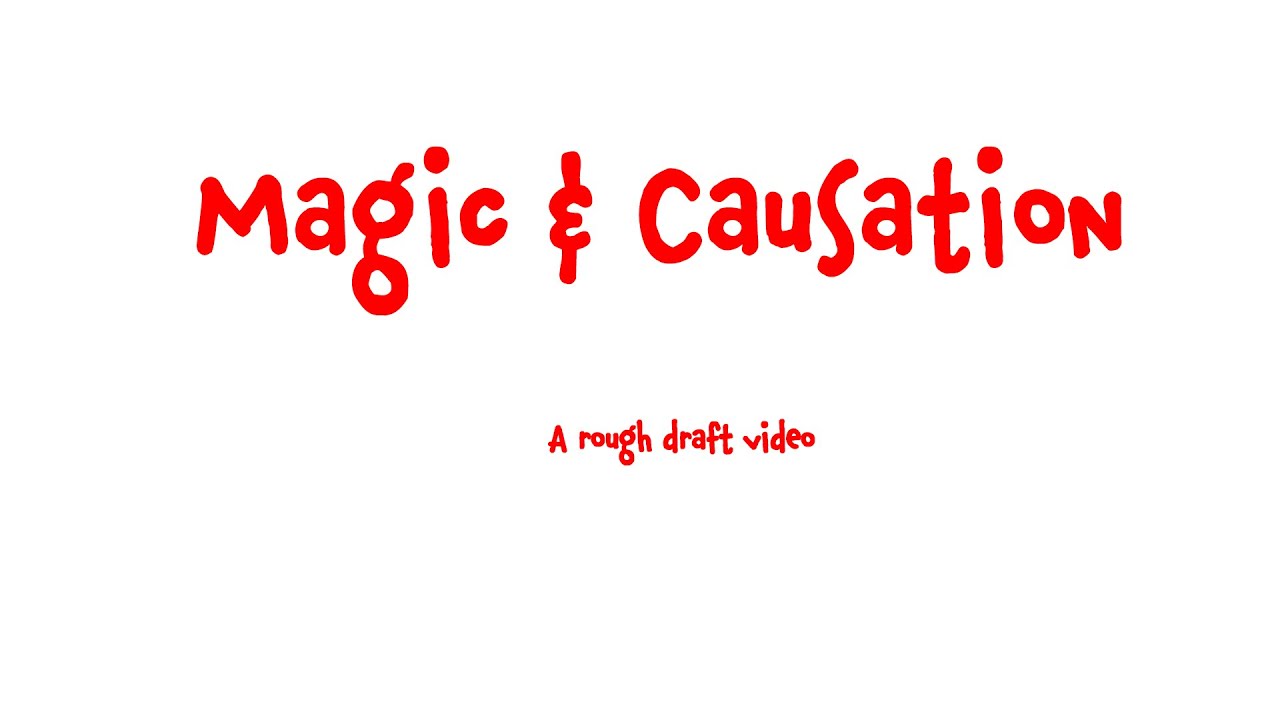 Magic and Causation - YouTube
