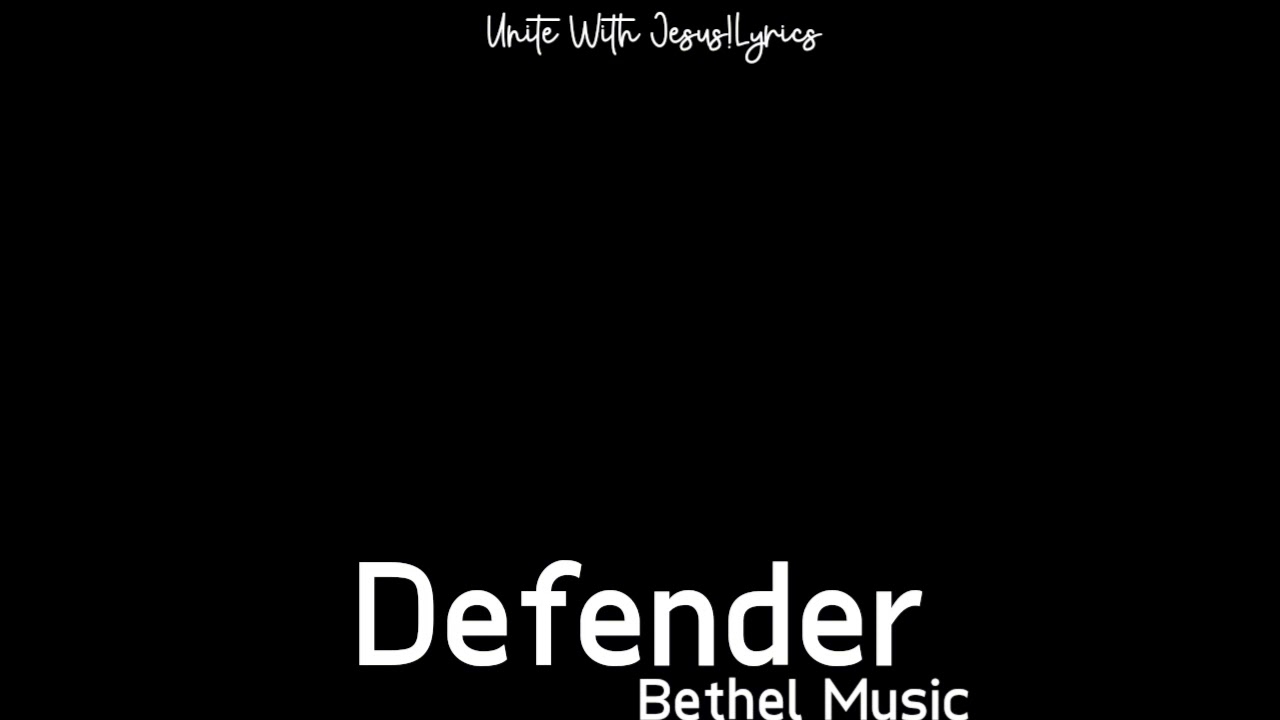 Defender-Worship-Bethel Music-(Lyrics) - YouTube