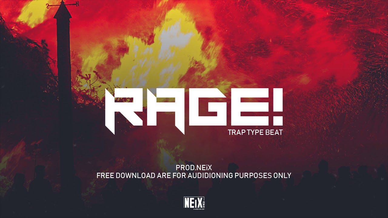 [FREE] Trap Type Beat "RAGE!" Instrumental 2019 (Prod.NEiX) - YouTube