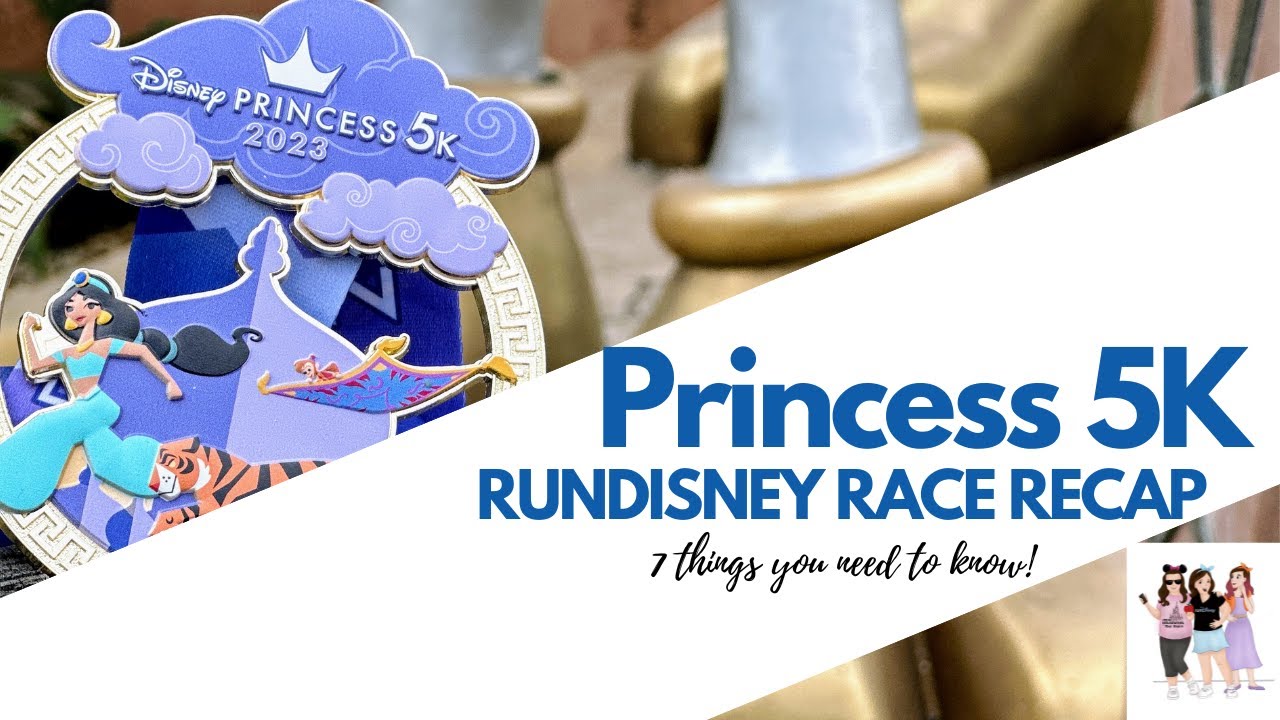 runDisney: 7 Things You Need To Know (Plus The 2023 Princess 5K Recap ...