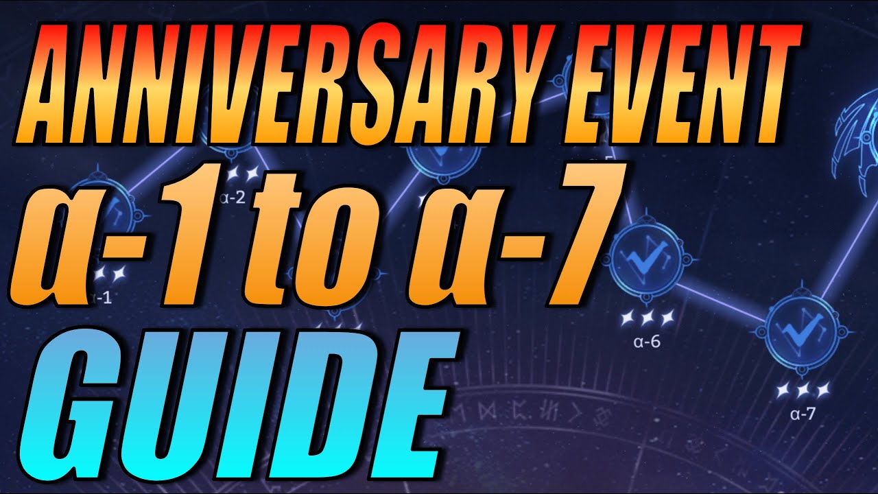 Anniv Event α-1 to α-7 Guide I Watcher of Realms - YouTube