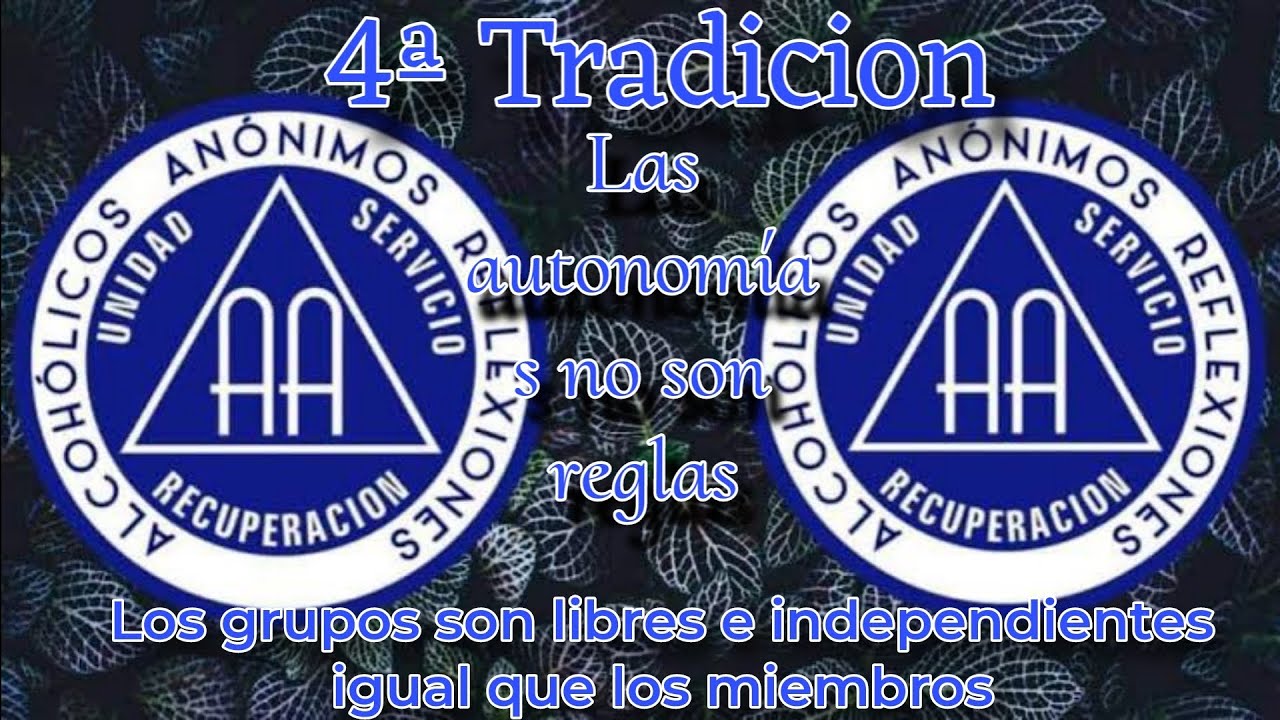 Cuarta tradición de Alcohólicos Anónimos. Análisis - YouTube