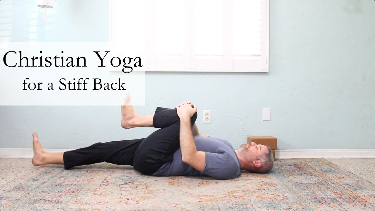 15-Minute Christian Yoga for a Stiff Back - YouTube