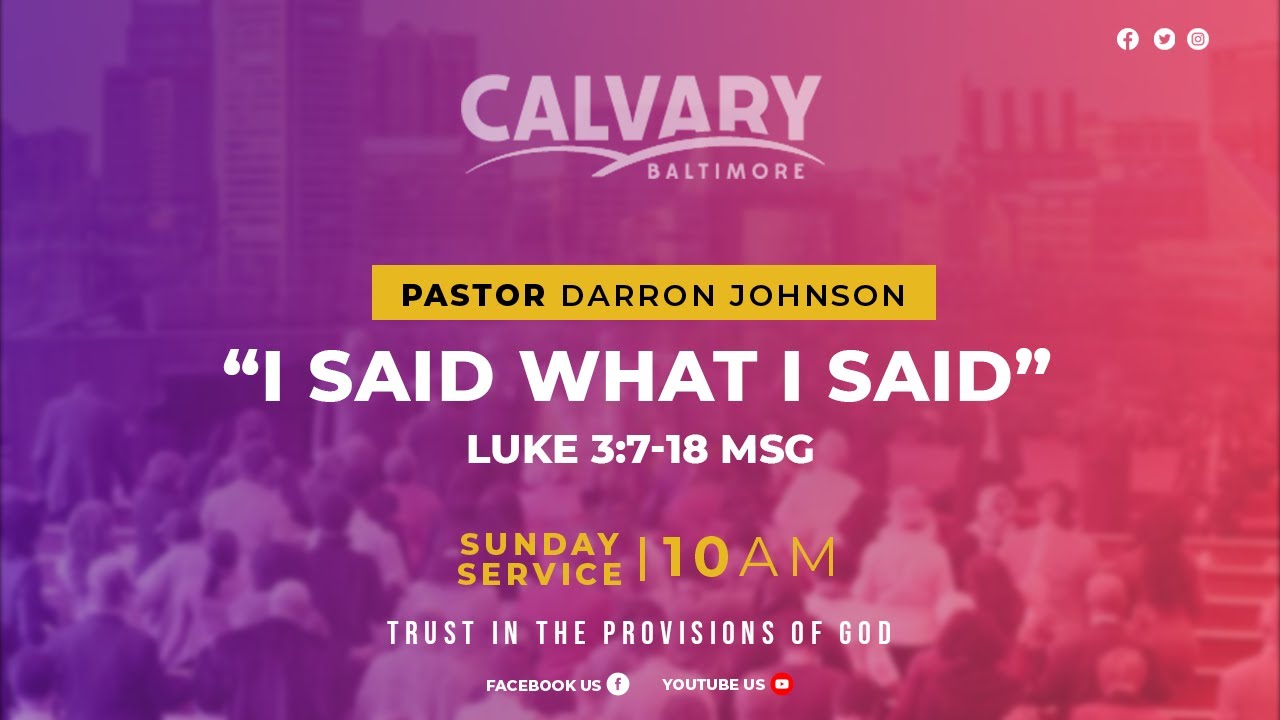 "I Said What I Said" - Rev. Darron Johnson 12/15/2024 - YouTube