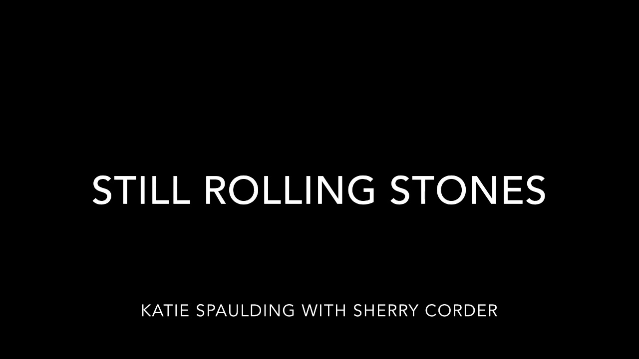 “Still Rolling Stones” Katie Spaulding - YouTube