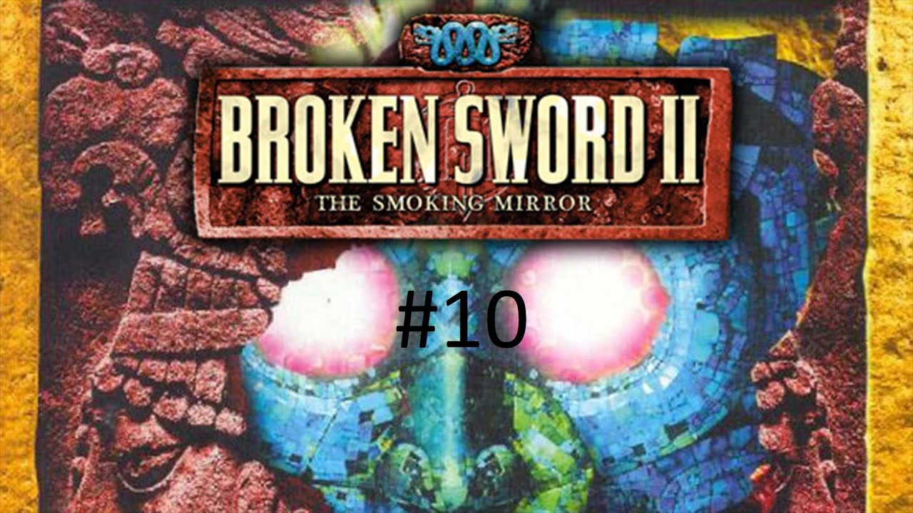 Zagrajmy w Broken Sword II: The Smoking Mirror PL cz. 10 - George ...