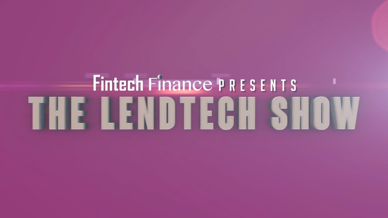 Fintech Finance Presents: The Lendtech Show 1.01 – Mending Lending ...