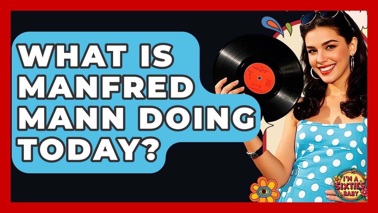 What Is Manfred Mann Doing Today? - I'm a 60s Baby - YouTube