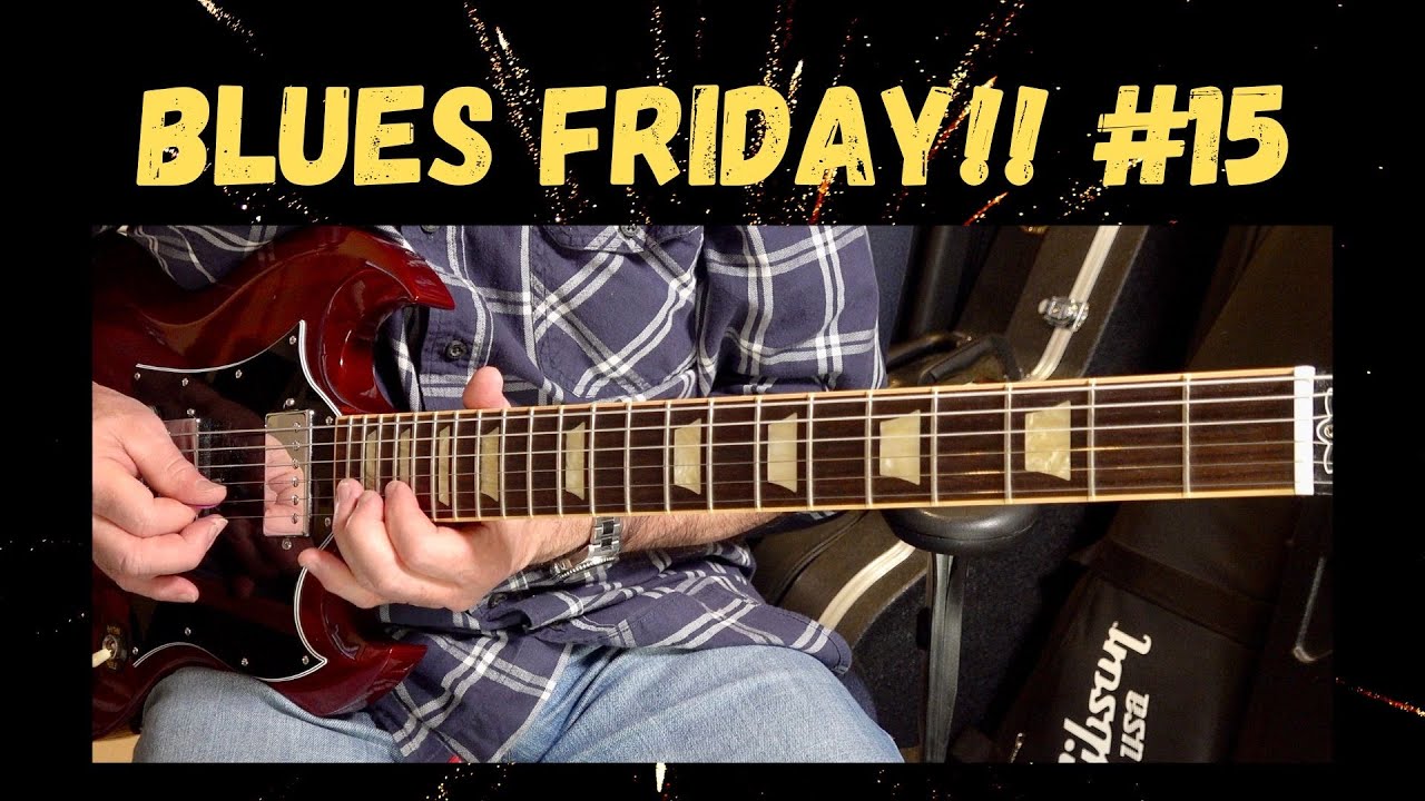 BLUES FRIDAY !! # 15 - YouTube