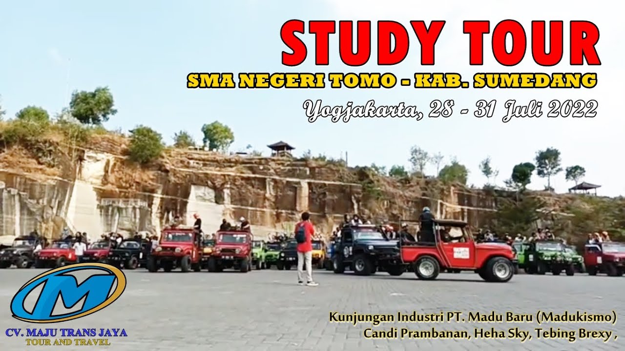 STUDY TOUR JOGJA - SMAN TOMO SUMEDANG - CV. MAJU TRANS JAYA TOUR AND ...
