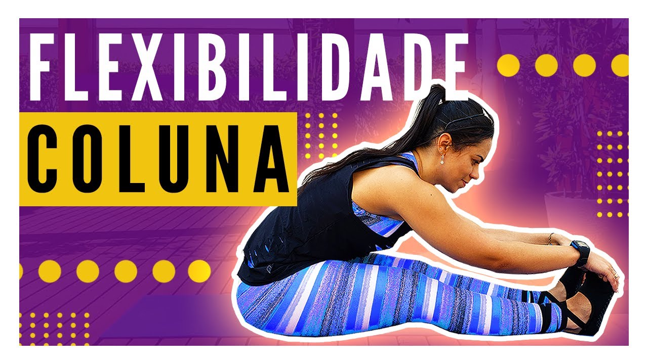 🙆 Melhore sua Flexibilidade para Coluna com esses poderosos exercícios ...
