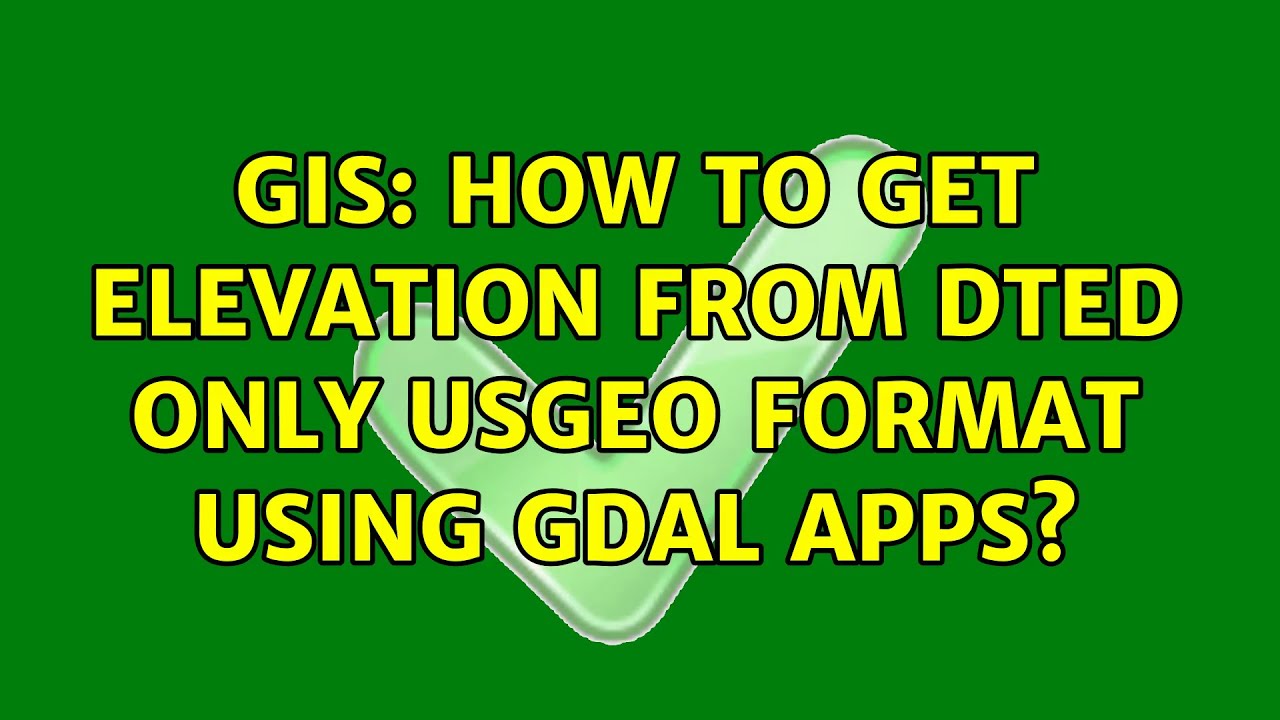 Gis How To Get Elevation From Dted Only Usgeo Format Using Gdal Apps gis-how-to-get-elevation-from-dted-only-usgeo-format-using-gdal-apps