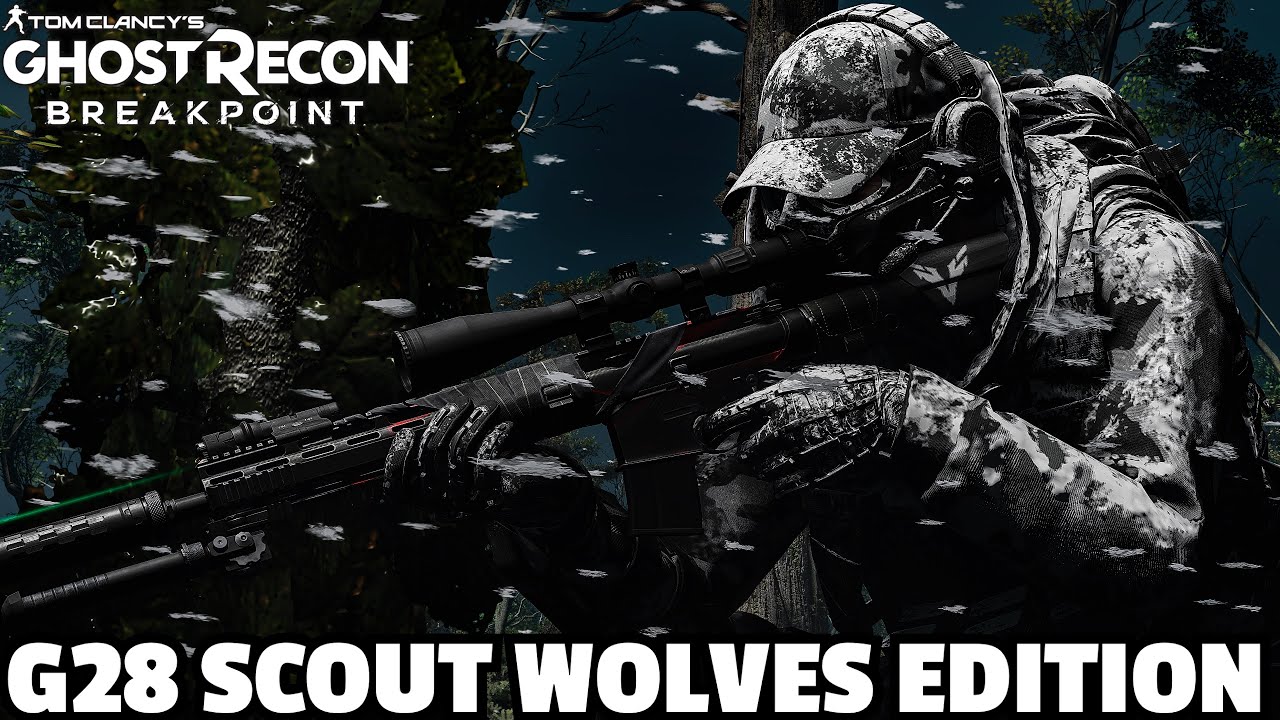 GHOST RECON BREAKPOINT - THE G28 SCOUT WOLVES EDITION - YouTube