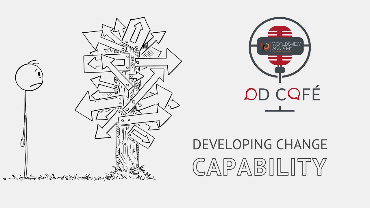 WVA | OD Café | April 2025 | Developing Change Capability - YouTube