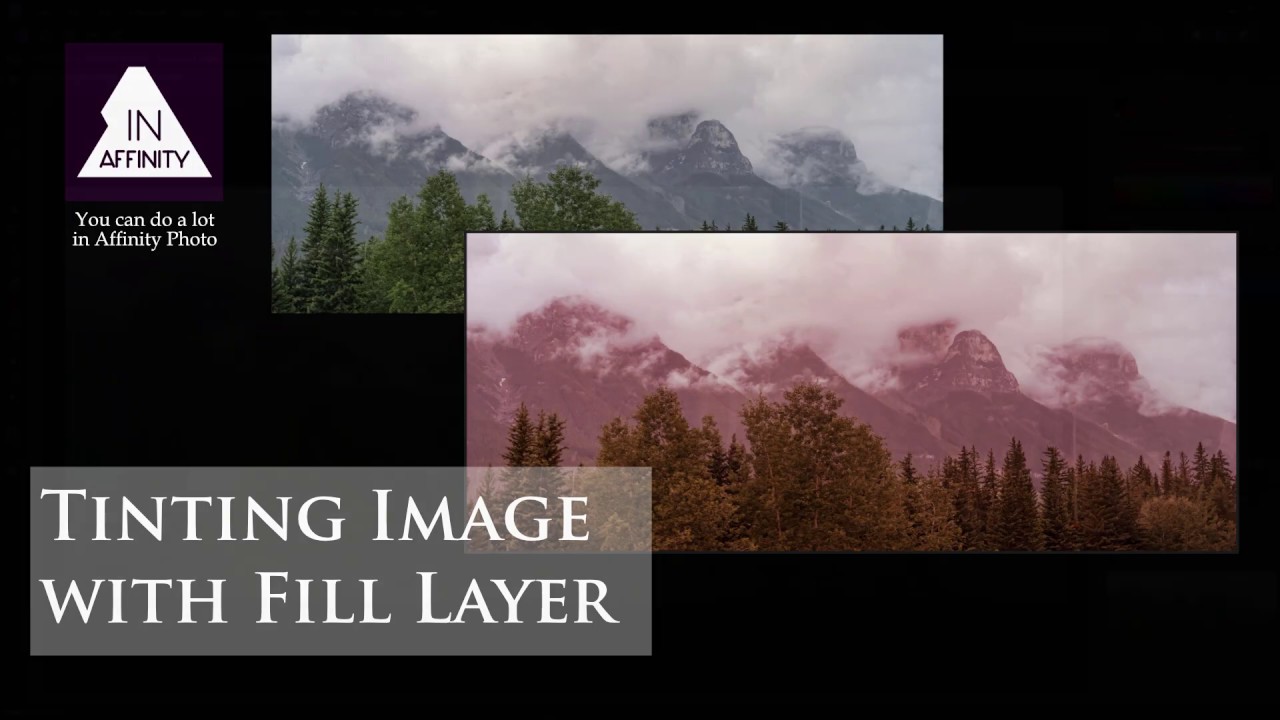 Tinting an Image Using a Fill Layer (using Affinity Photo) - YouTube