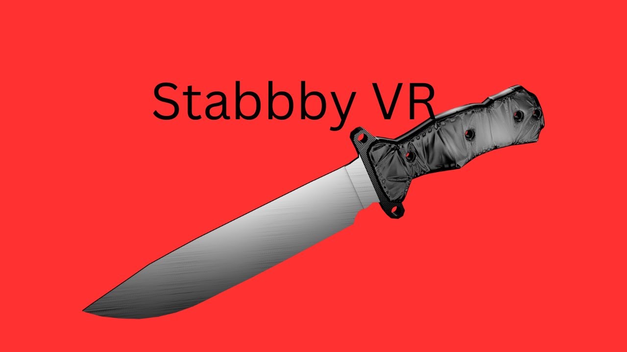 playing stabby vr i rate it 8/10 - YouTube