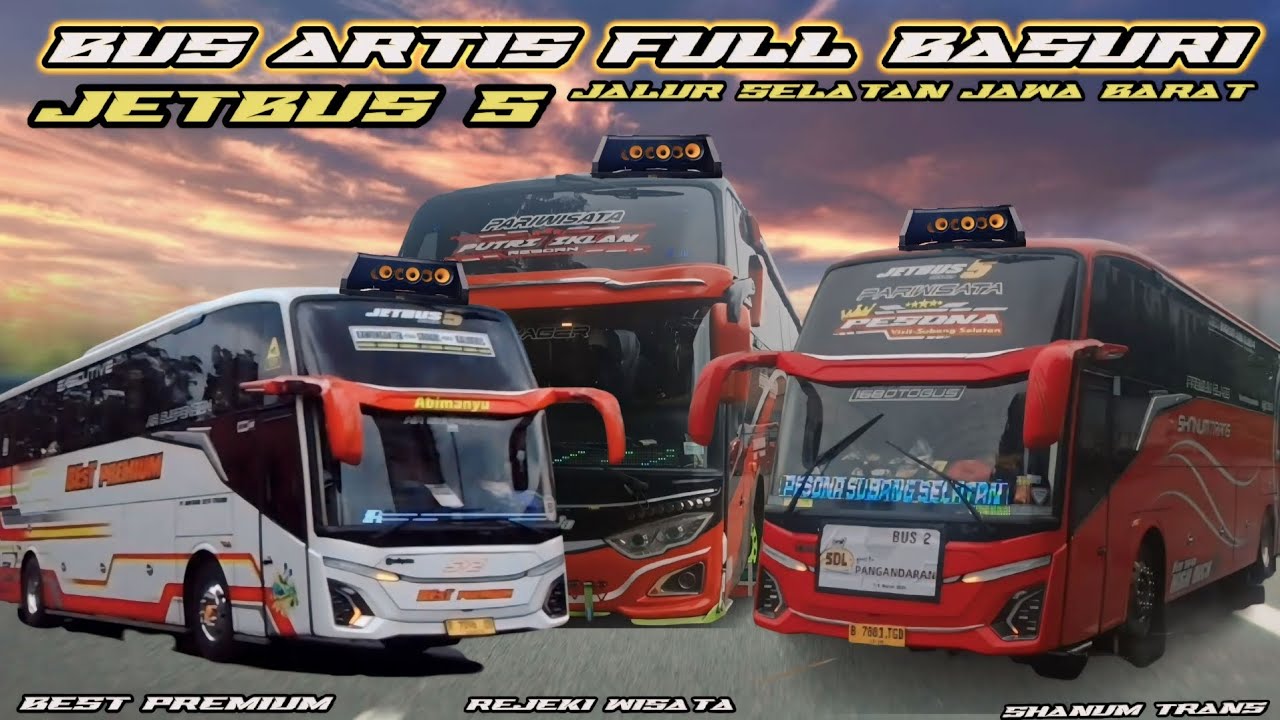 JETBUS 5 BUS ARTIS TELOLET BASURI || BEST PREMIUM, SHANUM TRANS,REJEKI ...