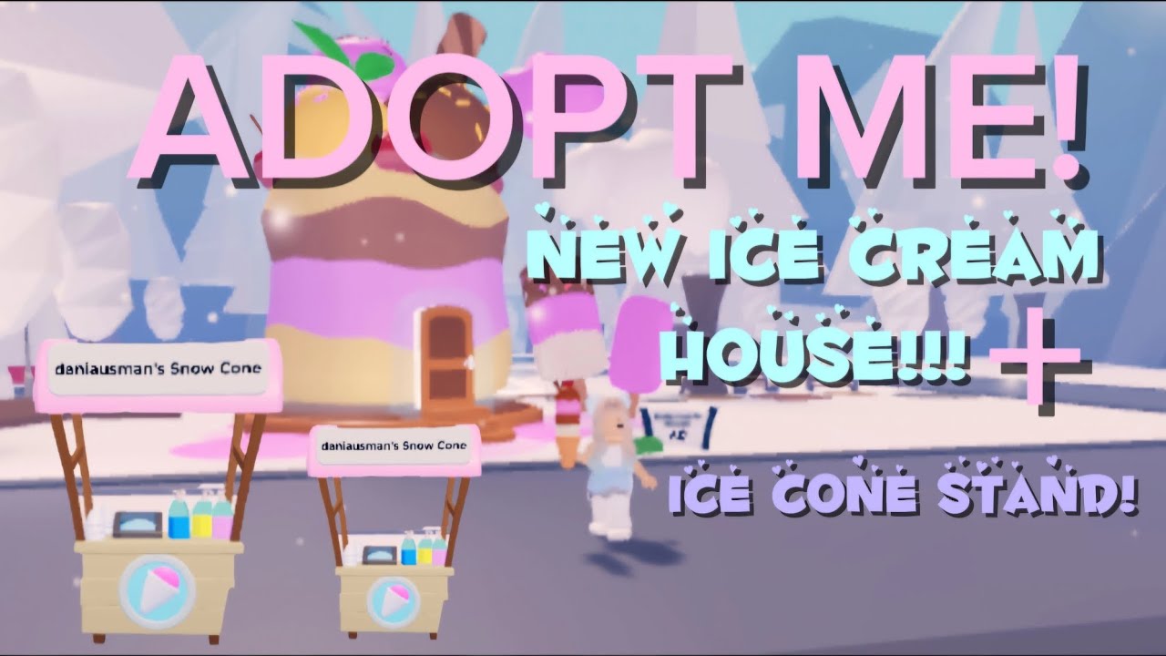 ADOPT ME! New Ice Cream House + snow cone stand!!!' 💗🍨🍧 ️🌨️🍦 - YouTube