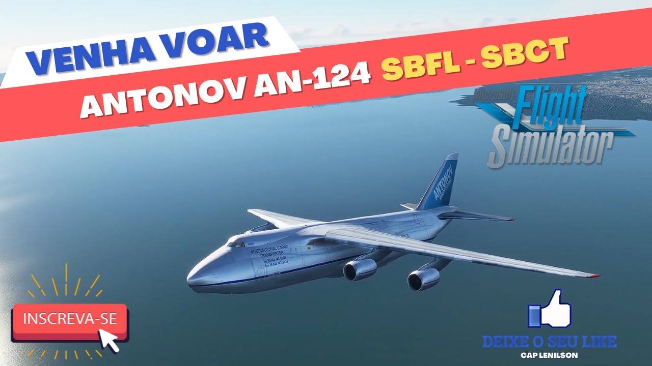 ANTONOV AN-124 | Florianópolis - Curitiba | SBFL - SBCT | MSFS2020 ...