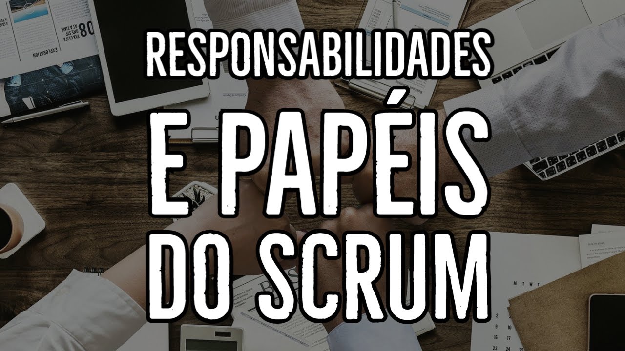 QUEM É O SCRUM MASTER ? - Papéis e Responsabilidade do Scrum - YouTube