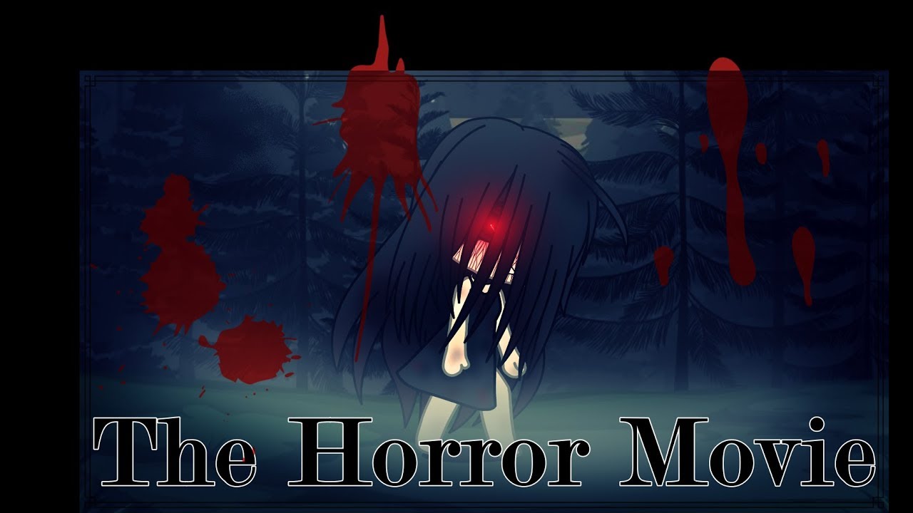 The Horror Movie | Side Story | Gacha Life - YouTube