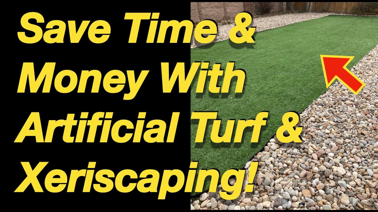 Save Time & Money by Installing Artificial Turf & Xeriscaping! (DIY) - YouTube