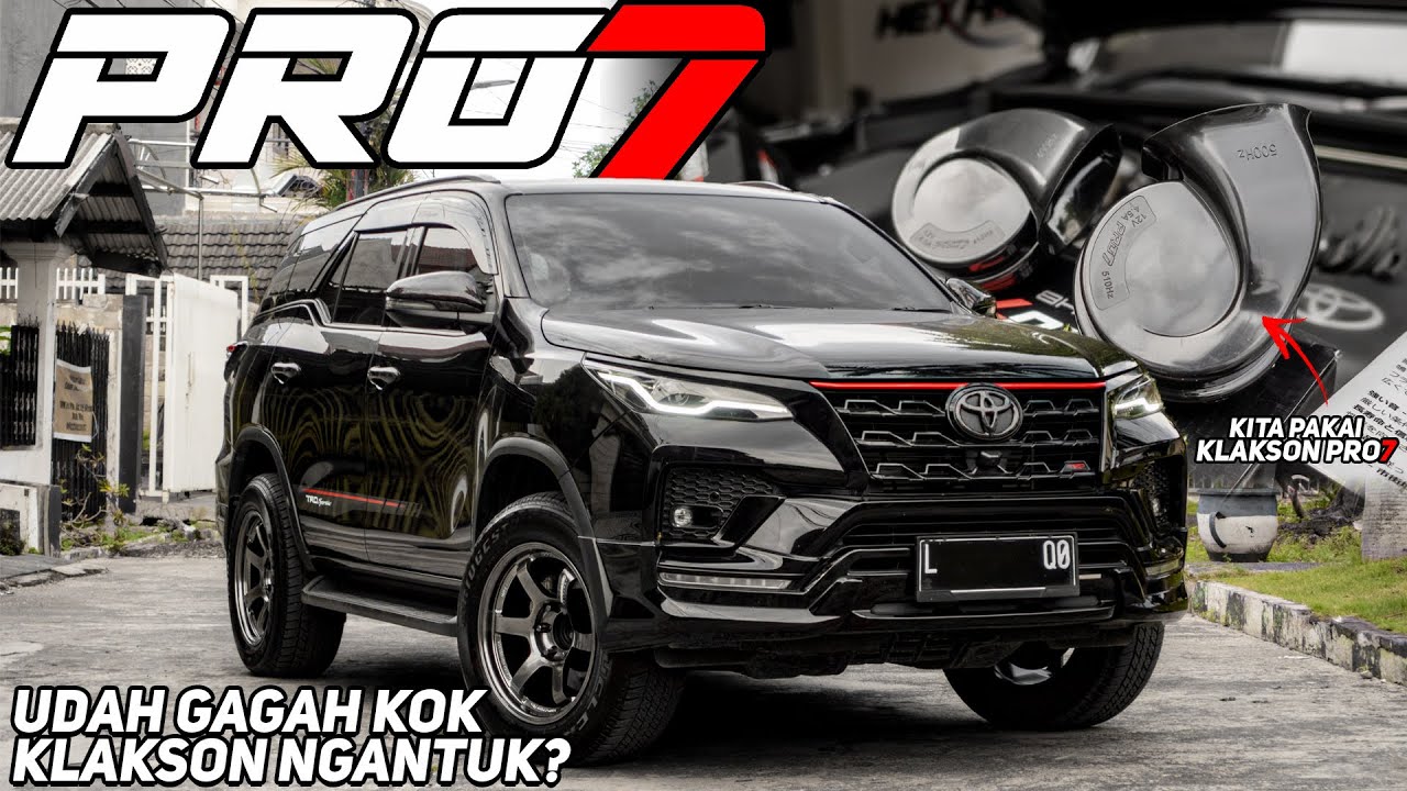 PASANG KLAKSON PRO7 P.7H8 DI TOYOTA FORTUNER TRD! SUARA GAHAR RENYAH ...