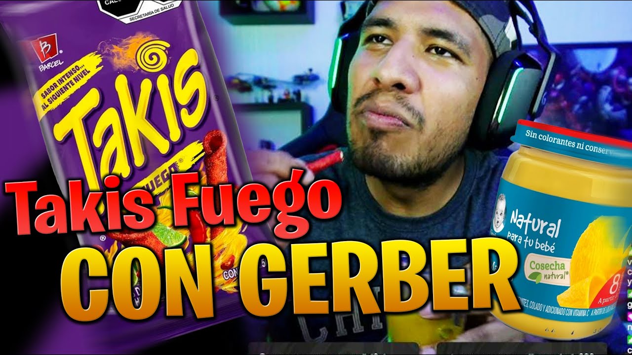 TAKIS FUEGO CON GERBER DE MANGO 😳 - YouTube