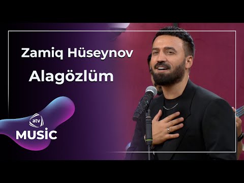 Zamiq Hüseynov - Alagözlüm