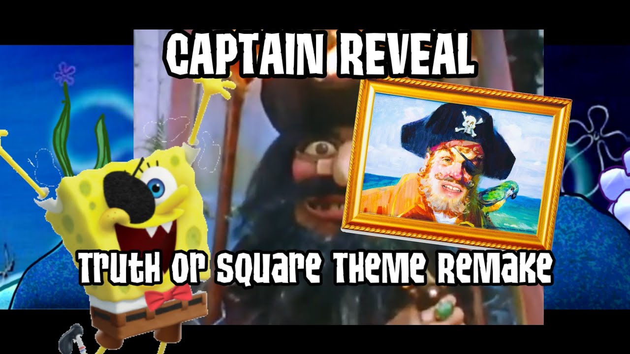 CAPTAIN REVEAL!!! SpongeBob Truth or Square Nitro Theme Song REMAKE ...