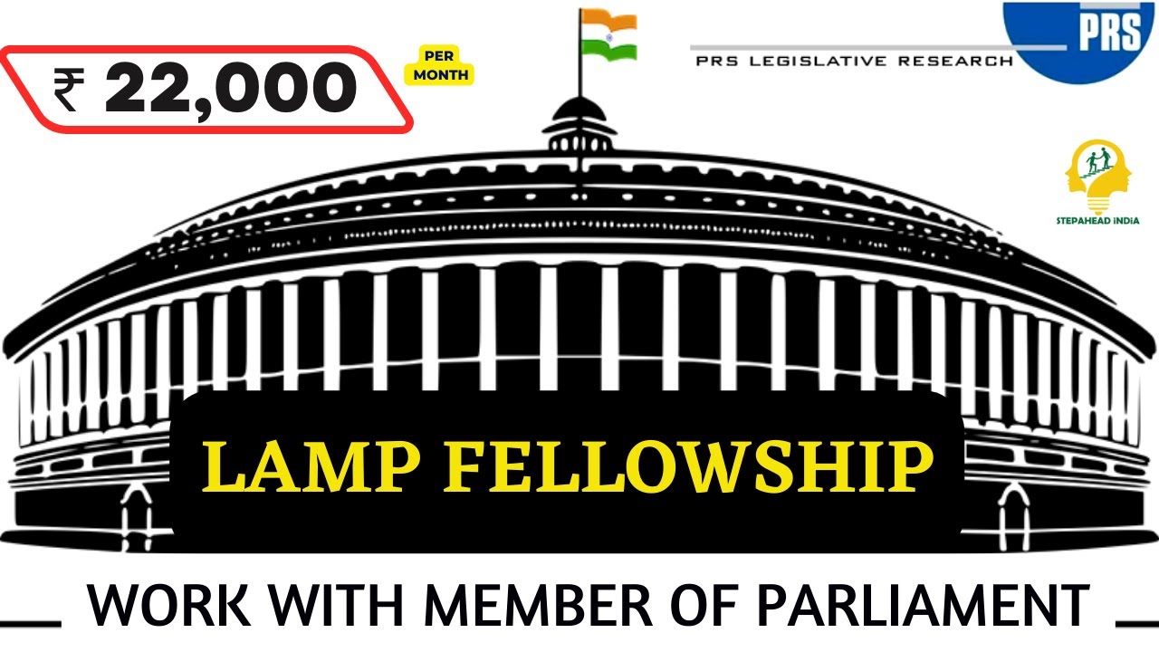 LAMP Fellowship 2023 - 24 | Work with Member of Parliament | Apply Now ...