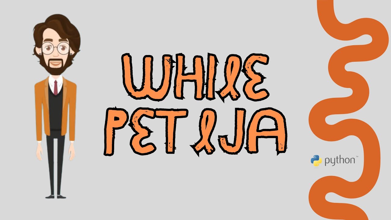 While petlja u Pythonu. Lekcija br.3 - YouTube