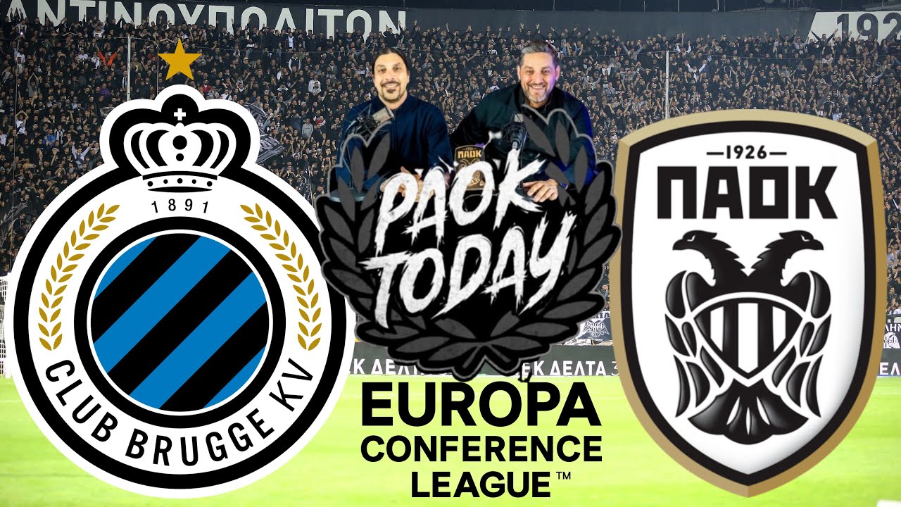 ΚΛΗΡΩΣΗ ΠΑΟΚ CONFERENCE LEAGUE - ΑΝΤΙΔΡΑΣΕΙΣ ΜΕ ΜΠΡΙΖ ΣΤΟΥΣ 8 ΚΑΙ ...