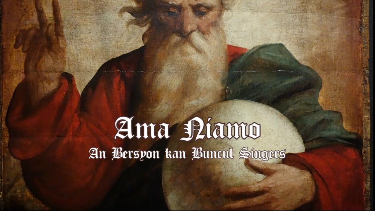 Ama Niamo (Bicol Contemporary version) - YouTube