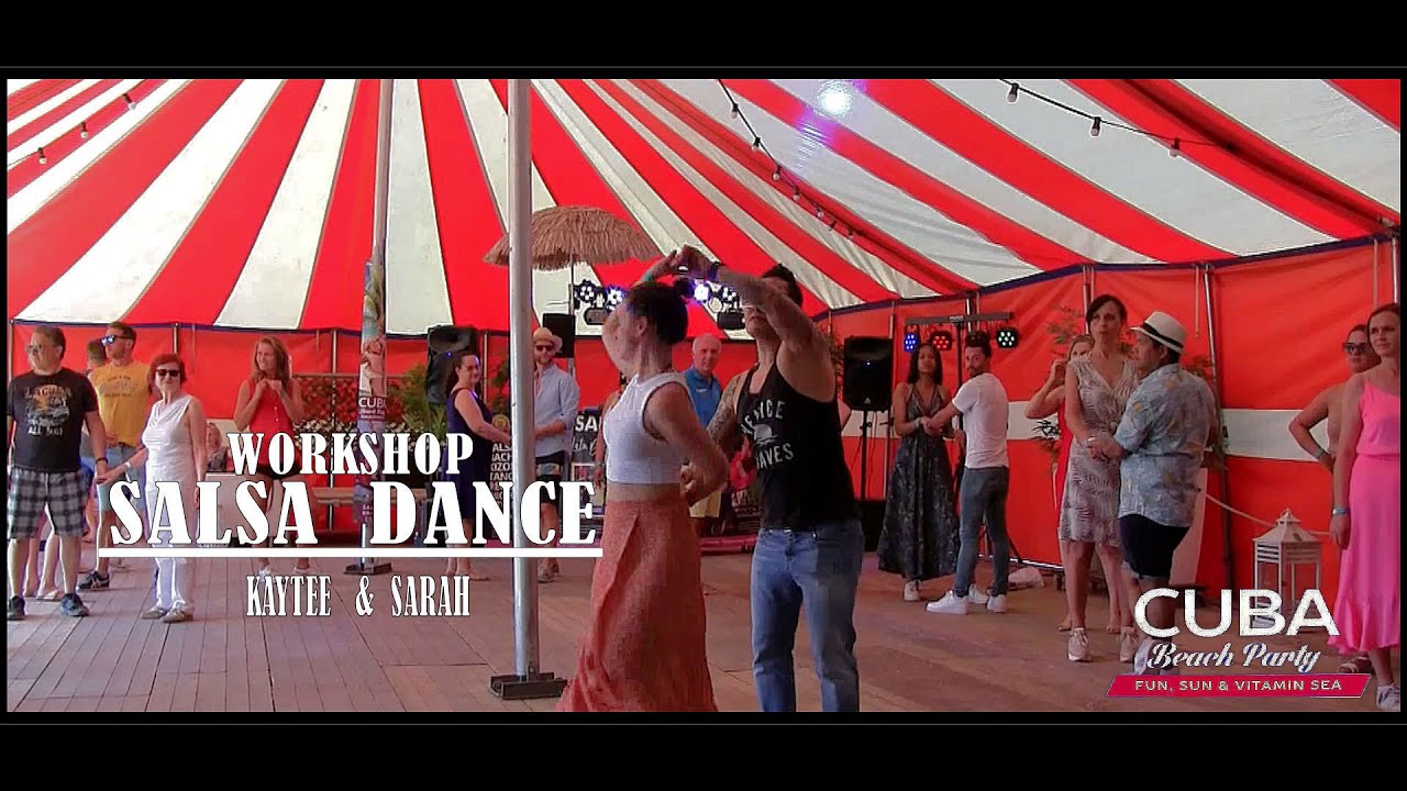 Kaytee & Sarah Salsa Dance Workshop Cuba Beach Party Summer Edition ...