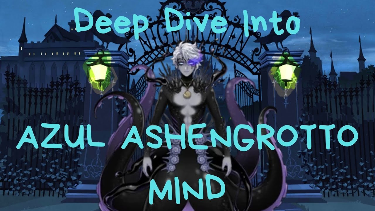Why Azul Ashengrotto Overblotted | Twisted Wonderland Character ...