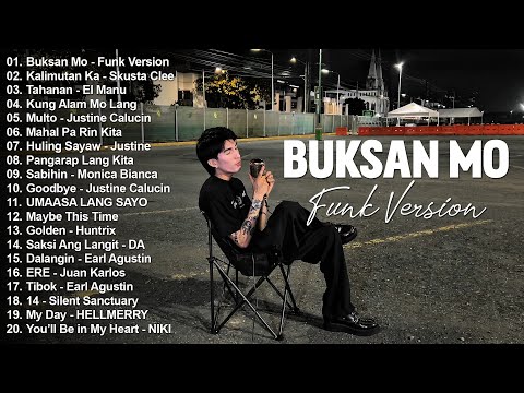 Buksan Mo - Justine Calucin ( Funk Version )💗Best OPM Tagalog Love Songs With Lyrics💗OPM Trending