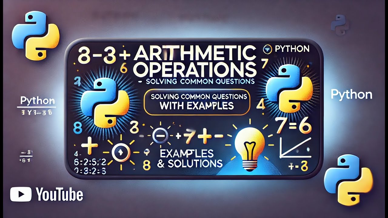 Python Arithmetic Operations | Solving Common Questions with Examples 💡 - YouTube