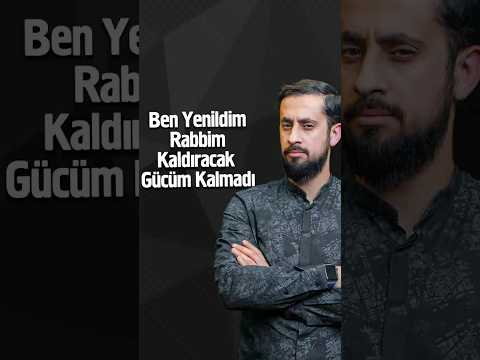 Ben Yenildim Rabbim Kaldıracak Gücüm Kalmadı @Mehmedyildiz
