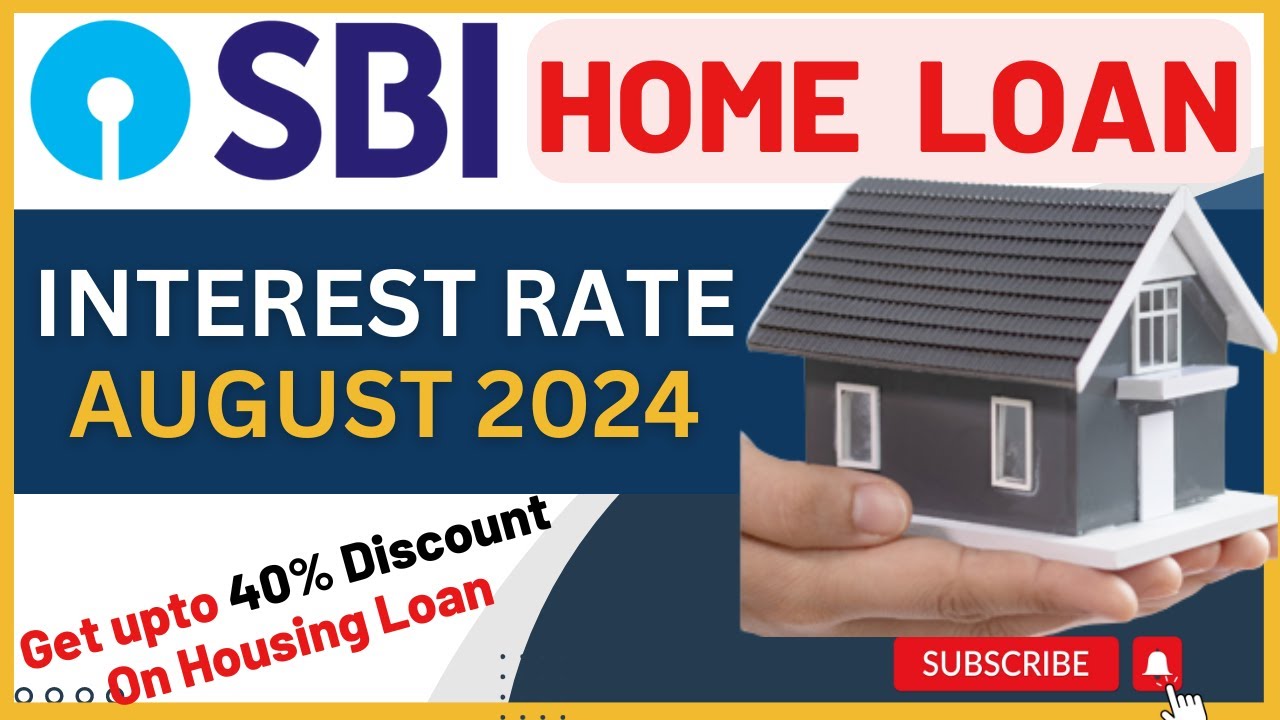 SBI Home Loan Interest Rate August 2024 | 30 Lakh Home Loan for 20 ...
