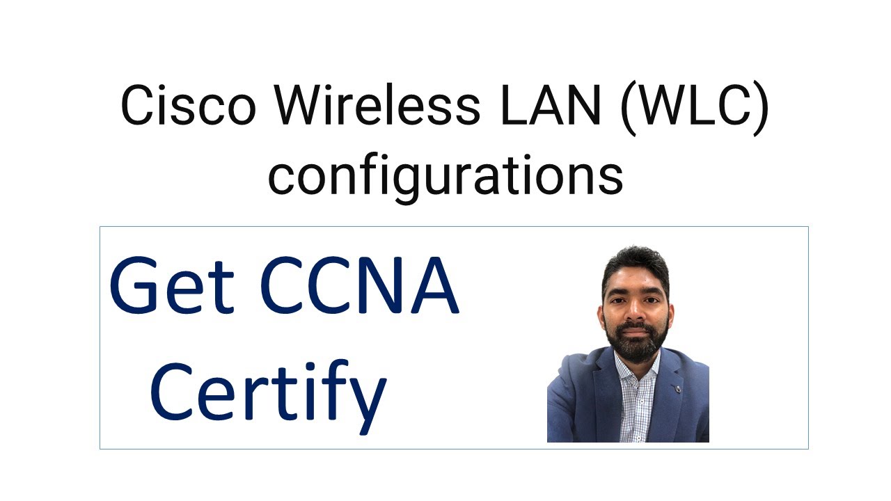 Wireless LAN (WLC) configurations - YouTube