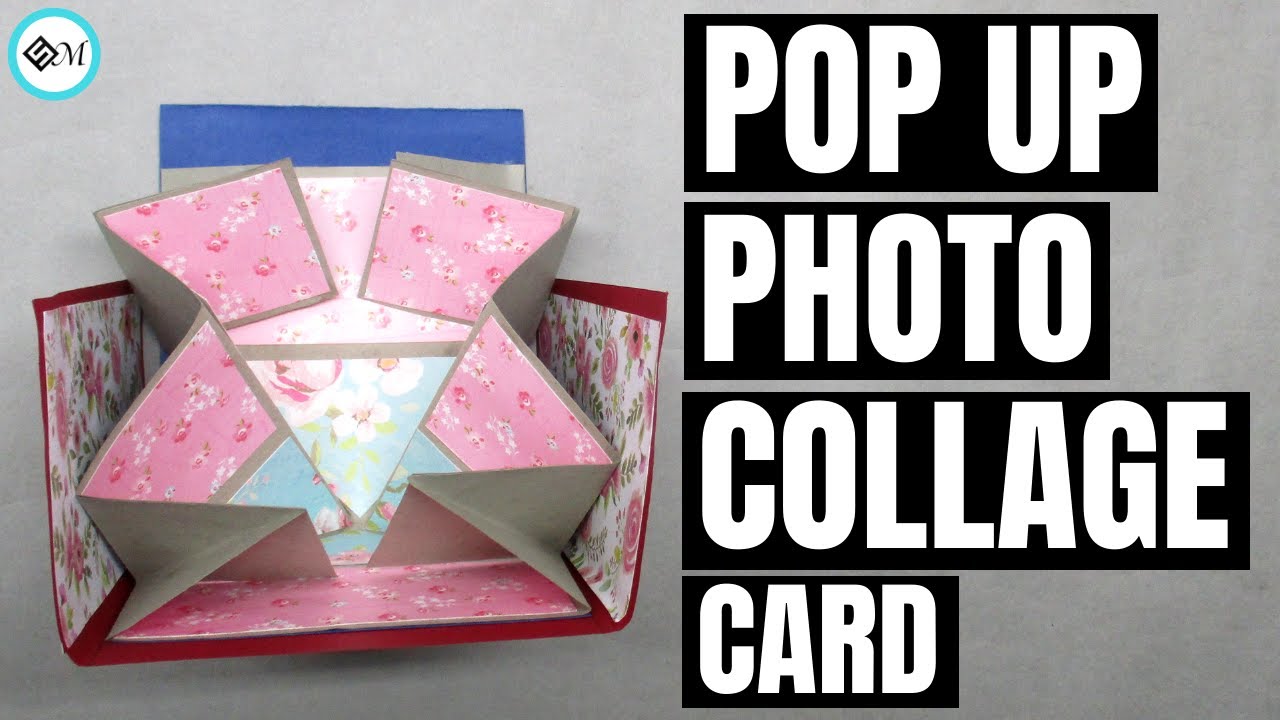 Pop Up Photo Collage Card | Sugi Majhi - YouTube