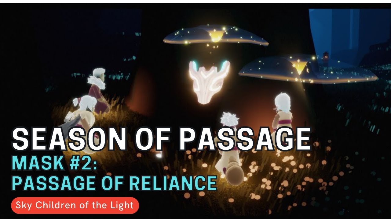 2nd Mask: Passage of Reliance | Season of Passage | Sky: Children of ...