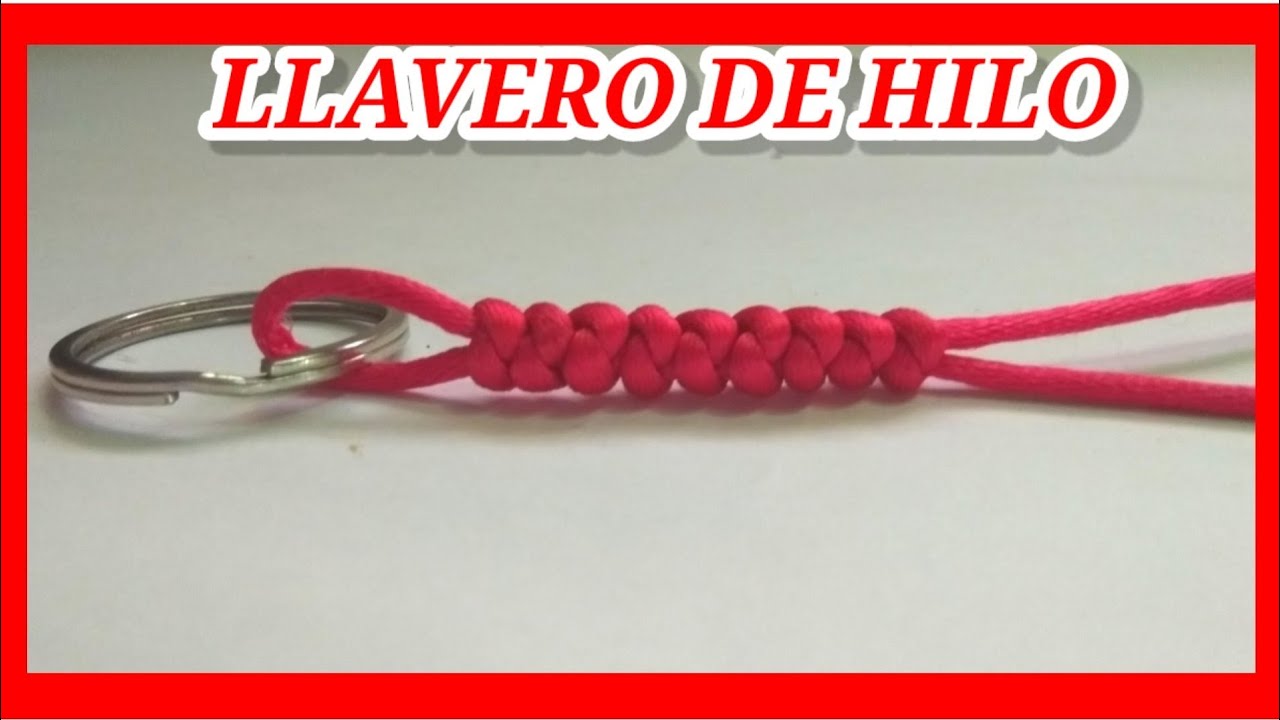 😀CÓMO HACER UN" LLAVERO"( para llaves, mochilas) facil - YouTube