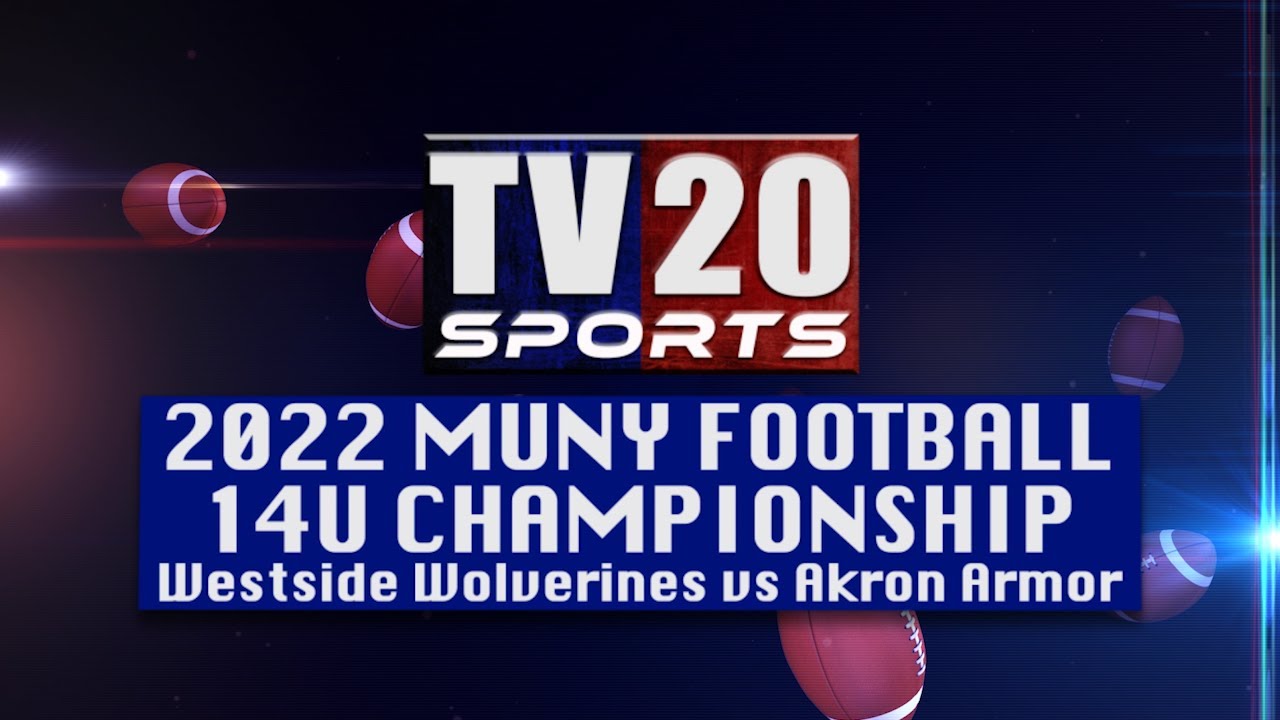 2022 Cleveland Muny Football 14U Championship - Westside Wolverines vs ...