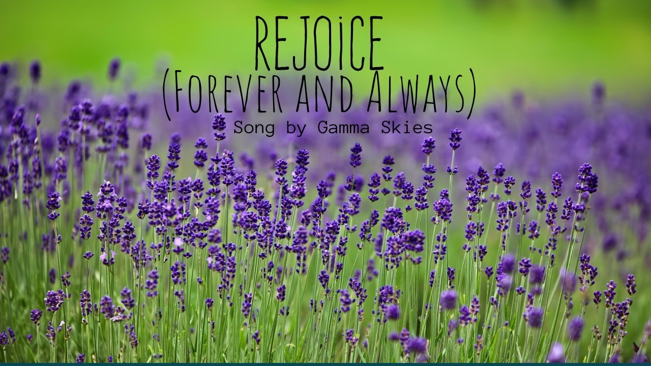REJOICE (FOREVER AND ALWAYS)Song by Gamma Skies feat.Christine Smit ...
