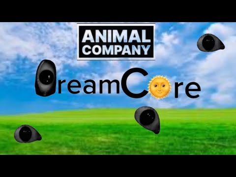Animal company dreamcore: level ??? - YouTube