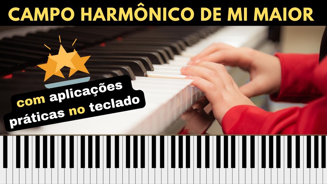 CAMPO HARMÔNICO de MI MAIOR + APLICAÇÃO no TECLADO - YouTube