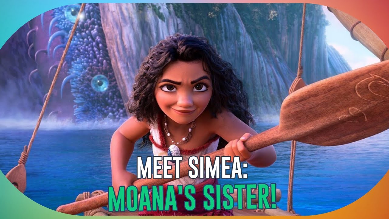 Introducing Simea: Moana's Adorable Sister in Moana 2! - YouTube